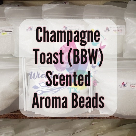 Champagne Toast (BBW Type) Scented Aroma Beads – Wickless Beauties Tx. LLC